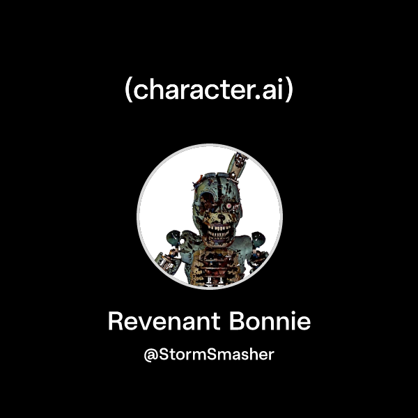 Chat with Revenant Bonnie | character.ai | Personalized AI for every ...