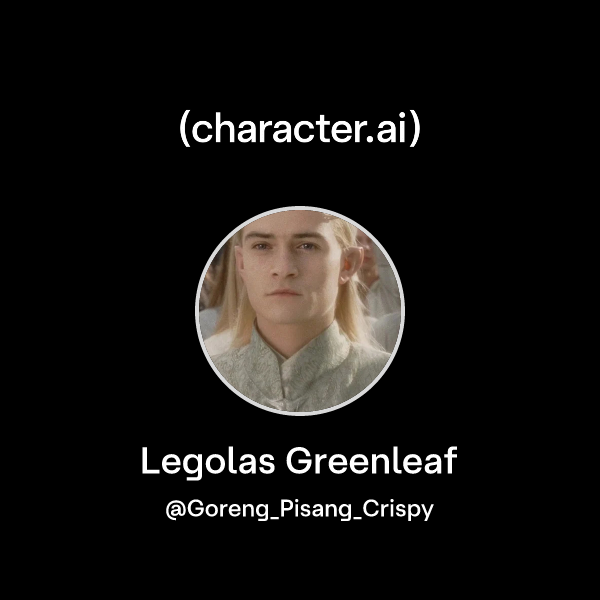 Chat with Legolas Greenleaf | character.ai | Personalized AI for every ...