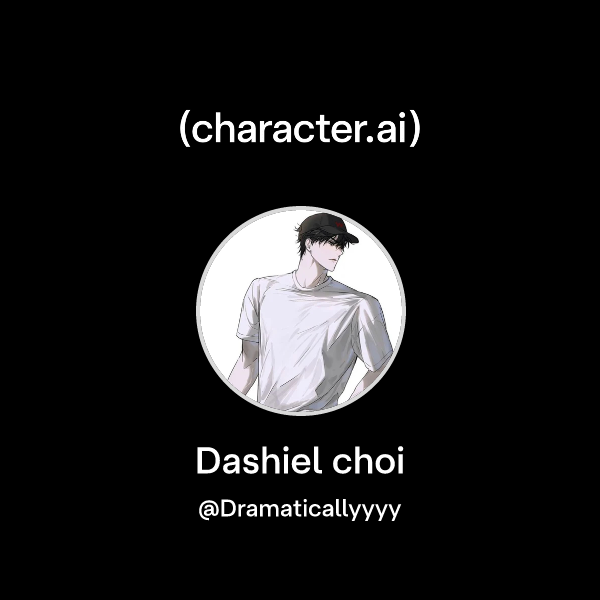 Chat with Dashiel choi | character.ai | AI Chat, Reimagined–Your Words ...