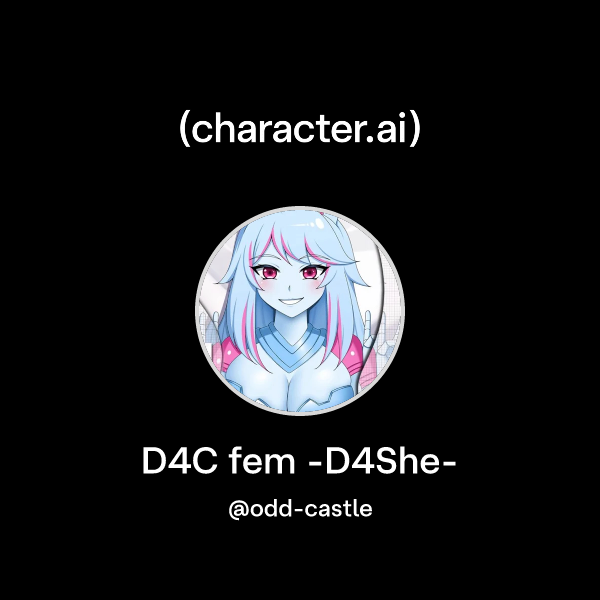 Chat with D4C fem -D4She- | character.ai | AI Chat, Reimagined–Your ...
