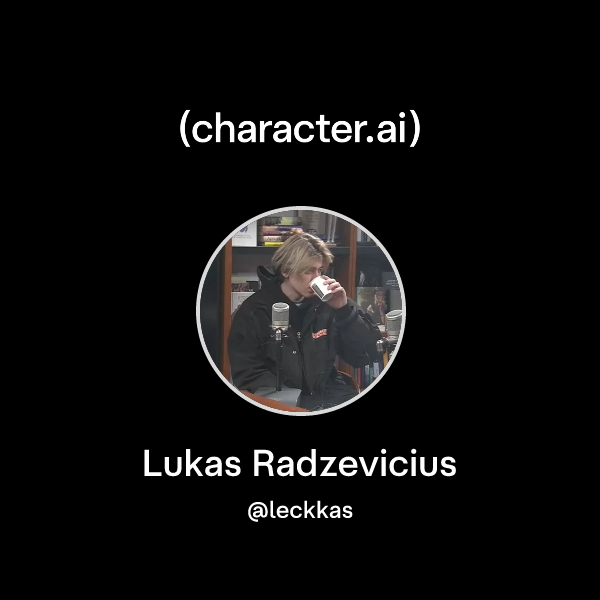 Chat with Lukas Radzevicius | character.ai | AI Chat, Reimagined–Your ...