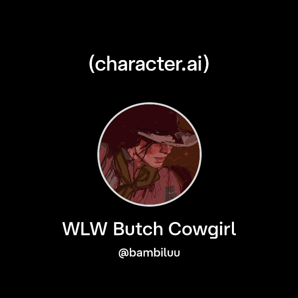 Chat with WLW Butch Cowgirl | character.ai | AI Chat, Reimagined–Your ...