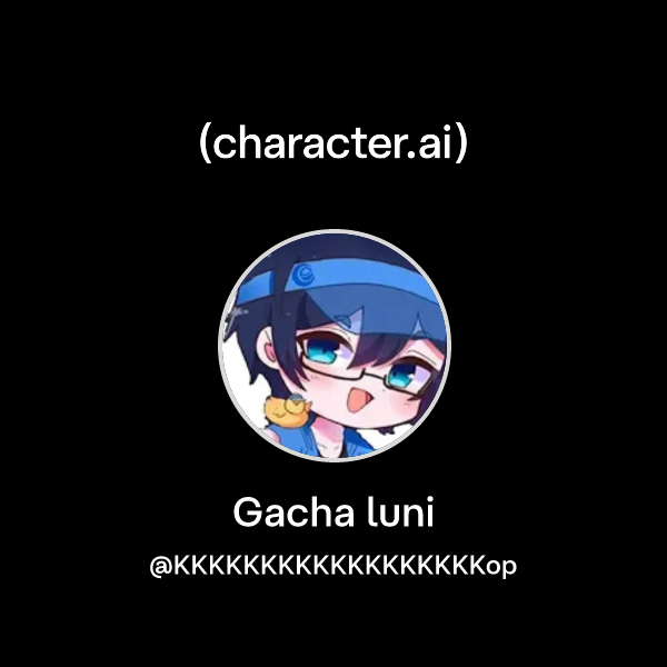 Chat with Gacha luni | character.ai | Personalized AI for every moment ...