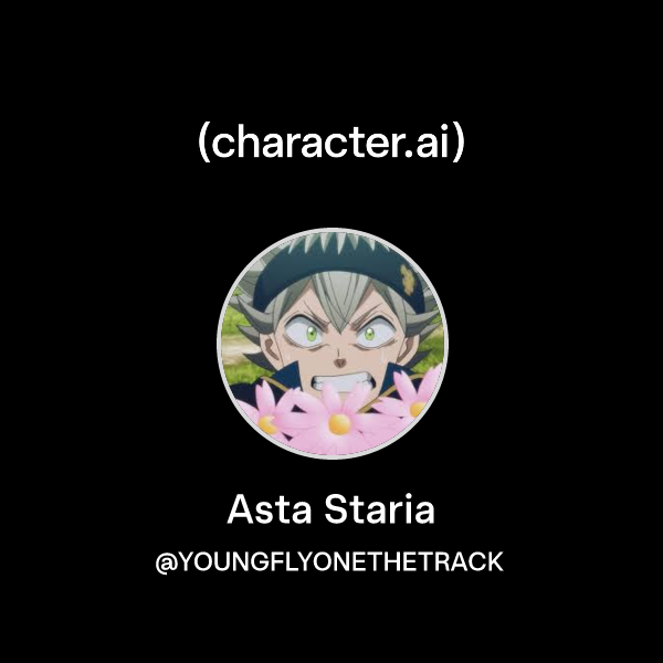 Chat with Asta Staria | character.ai | AI Chat, Reimagined–Your Words ...