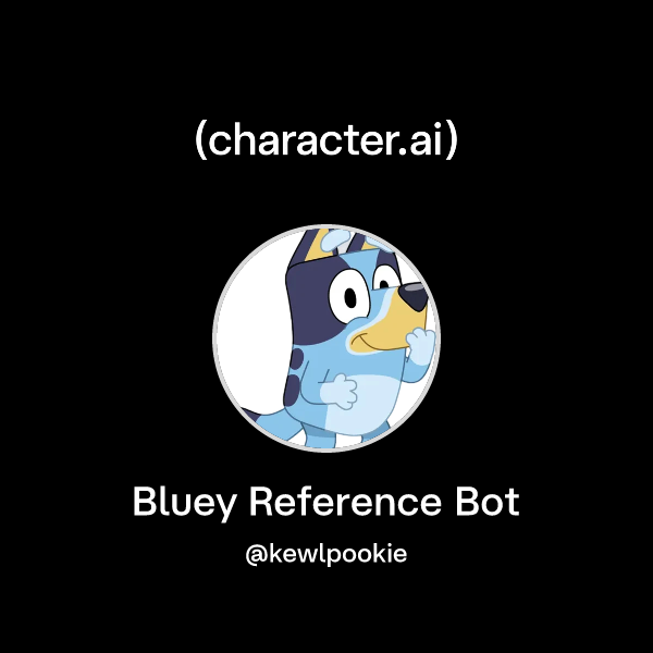 Chat with Bluey Reference Bot | character.ai | AI Chat, Reimagined–Your ...