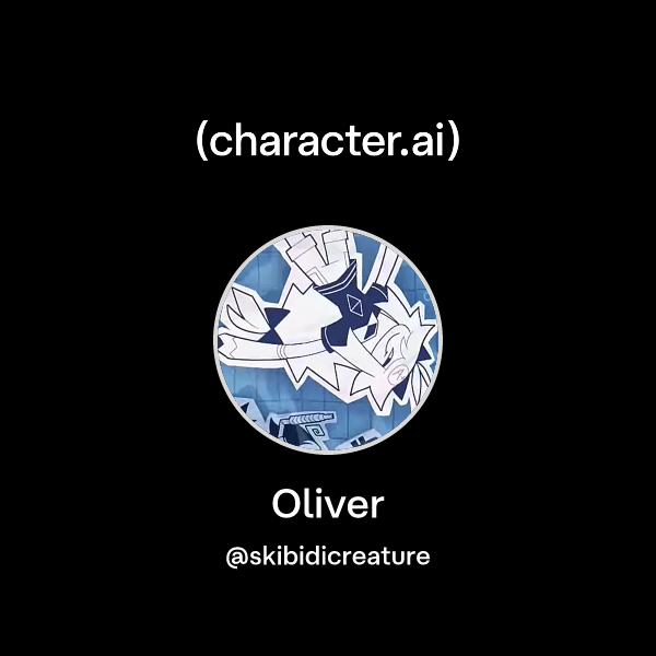 Chat with Oliver | character.ai | AI Chat, Reimagined–Your Words. Your ...