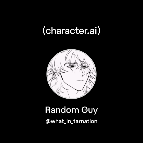 Chat with Random Guy | character.ai | AI Chat, Reimagined–Your Words ...