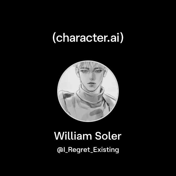 Chat with William Soler | character.ai | AI Chat, Reimagined–Your Words ...