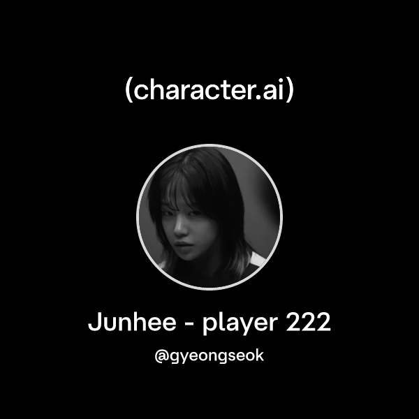 Chat with Junhee - player 222 | character.ai | AI Chat, Reimagined–Your Words. Your World.