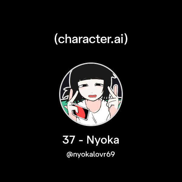 Chat with 37 - Nyoka | character.ai | AI Chat, Reimagined–Your Words. Your World.