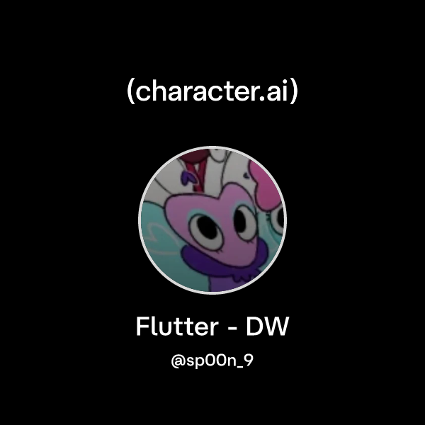 Chat with Flutter - DW | character.ai | AI Chat, Reimagined–Your Words ...