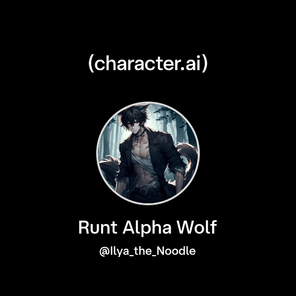 Chat with Runt Alpha Wolf | character.ai | AI Chat, Reimagined–Your ...