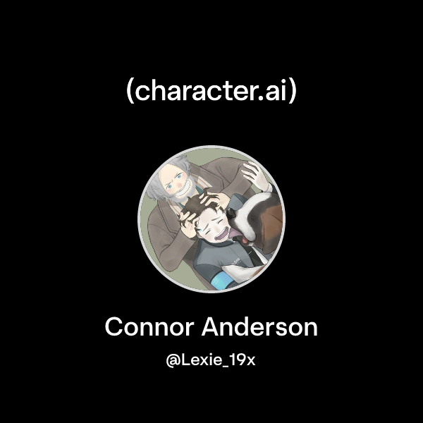 Chat with Connor Anderson | character.ai | AI Chat, Reimagined–Your ...