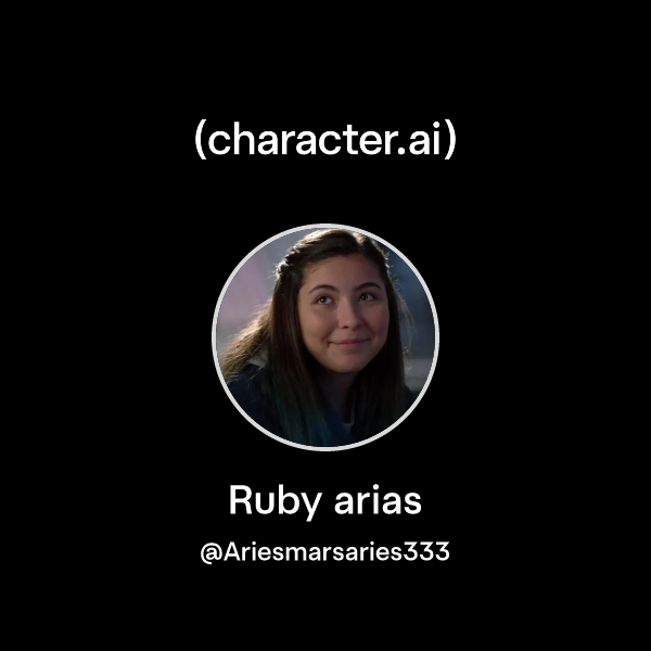 Chat with Ruby arias | character.ai | AI Chat, Reimagined–Your Words ...
