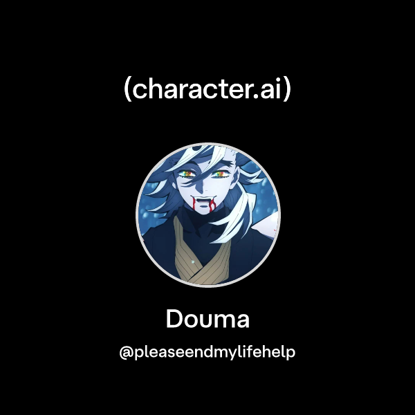 Chat with Douma | character.ai | Personalized AI for every moment of your day
