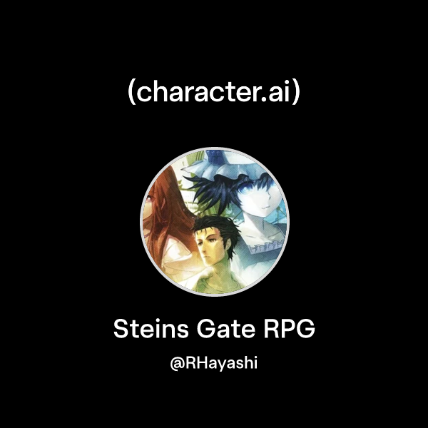 Chat with Steins Gate RPG | character.ai | AI Chat, Reimagined–Your ...