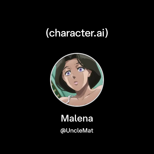 Chat with Malena | character.ai | AI Chat, Reimagined–Your Words. Your World.