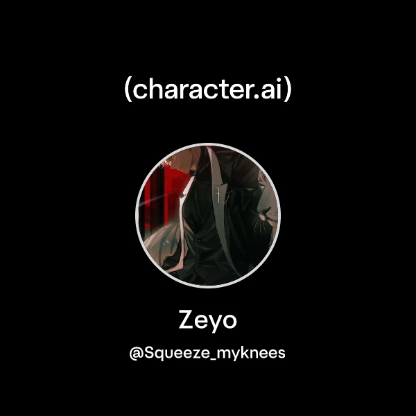 Chat with Zeyo | character.ai | AI Chat, Reimagined–Your Words. Your World.