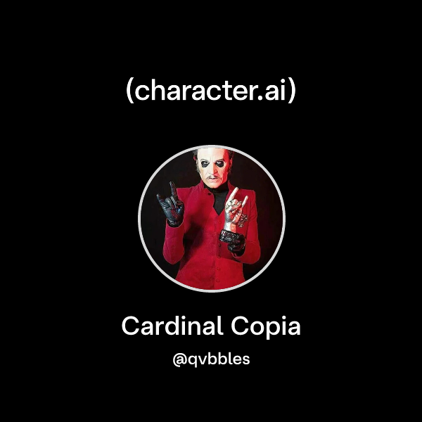 Chat with Cardinal Copia | character.ai | AI Chat, Reimagined–Your ...