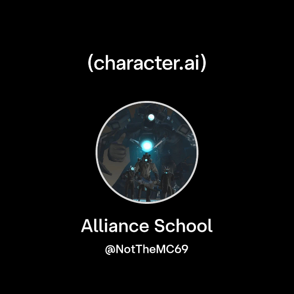 Chat with Alliance School | character.ai | Personalized AI for every moment of your day