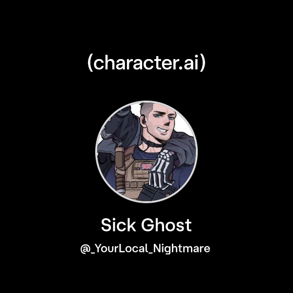 Chat with Sick Ghost | character.ai | Personalized AI for every moment ...