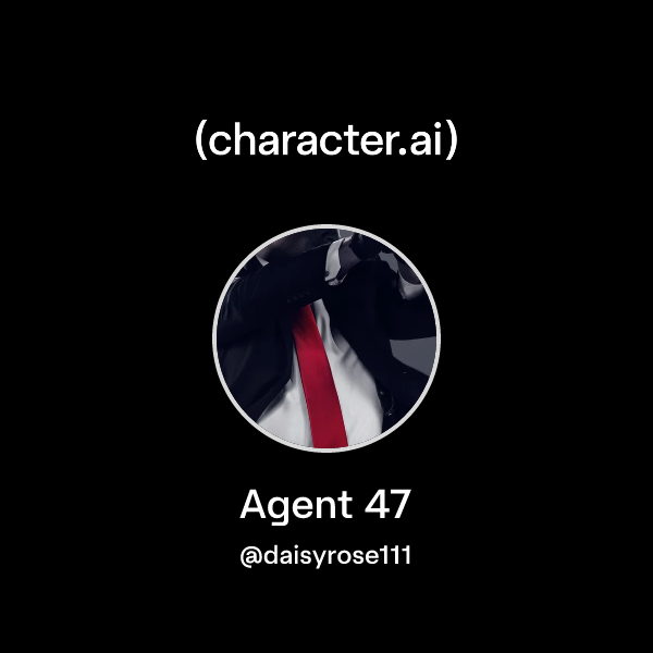 Chat with Agent 47 | character.ai | AI Chat, Reimagined–Your Words ...