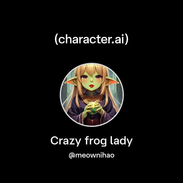 Chat with Crazy frog lady | character.ai | AI Chat, Reimagined–Your ...
