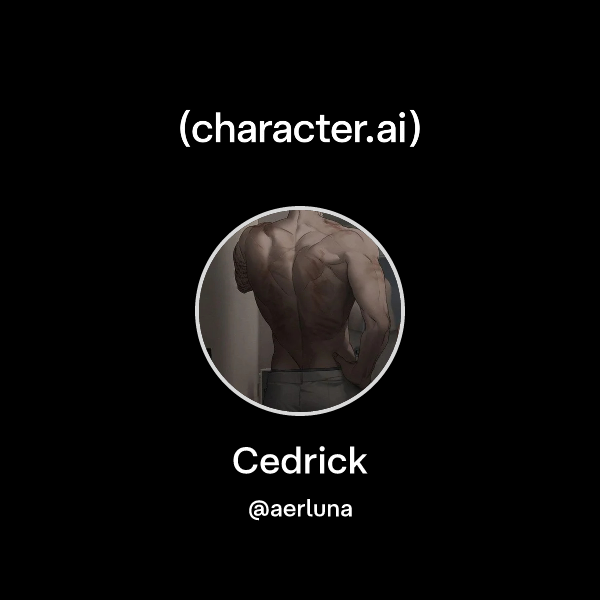 Chat with Cedrick | character.ai | AI Chat, Reimagined–Your Words. Your ...