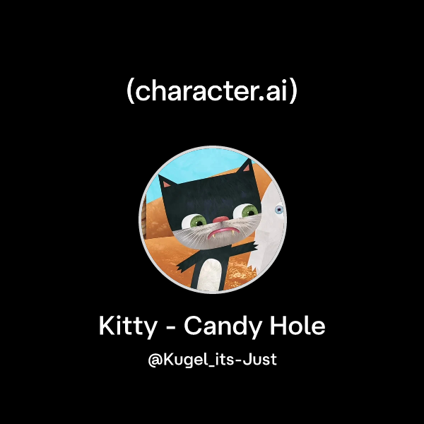 Chat with Kitty - Candy Hole | character.ai | Personalized AI for every moment of your day