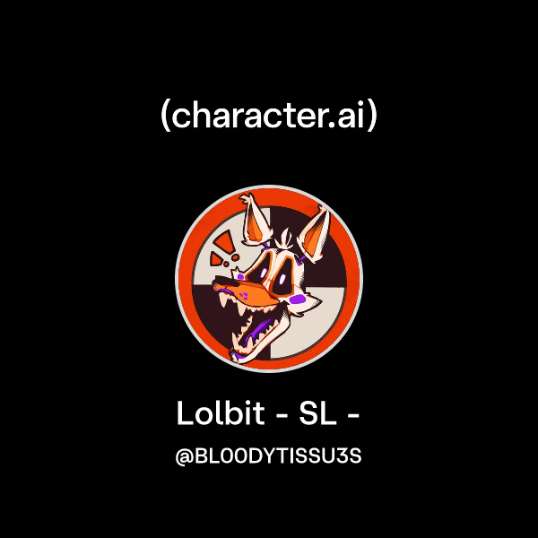 Chat with Lolbit - SL - | character.ai | Personalized AI for every ...