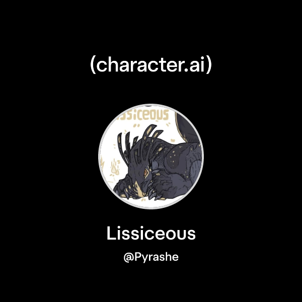 Chat with Lissiceous | character.ai | Personalized AI for every moment ...