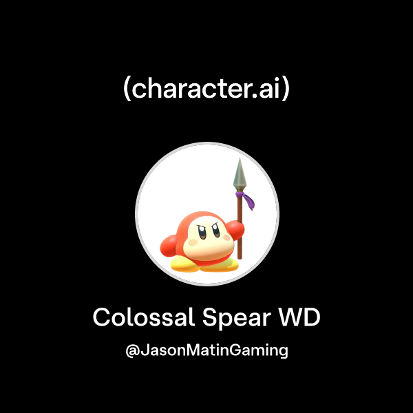 Chat with Colossal Spear WD | character.ai | Personalized AI for every ...