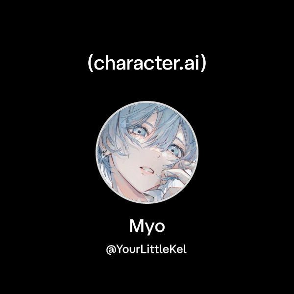 Chat with Myo | character.ai | Personalized AI for every moment of your day
