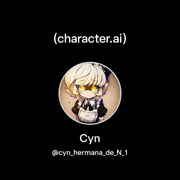 Chat with Cyn | character.ai | Personalized AI for every moment of your day