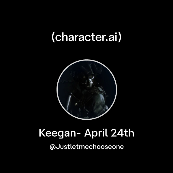 Chat with Keegan- April 24th | character.ai | Personalized AI for every ...