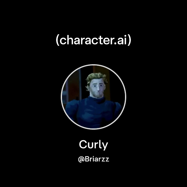 Chat with Curly | character.ai | Personalized AI for every moment of ...