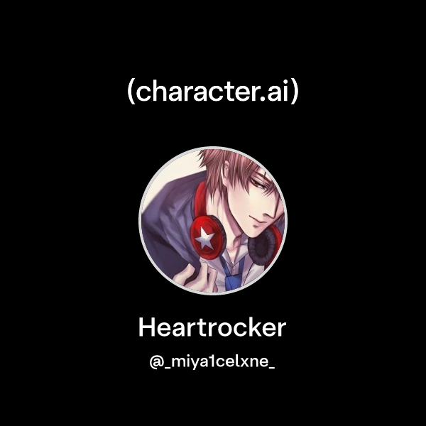 Chat with Heartrocker | character.ai | Personalized AI for every moment ...
