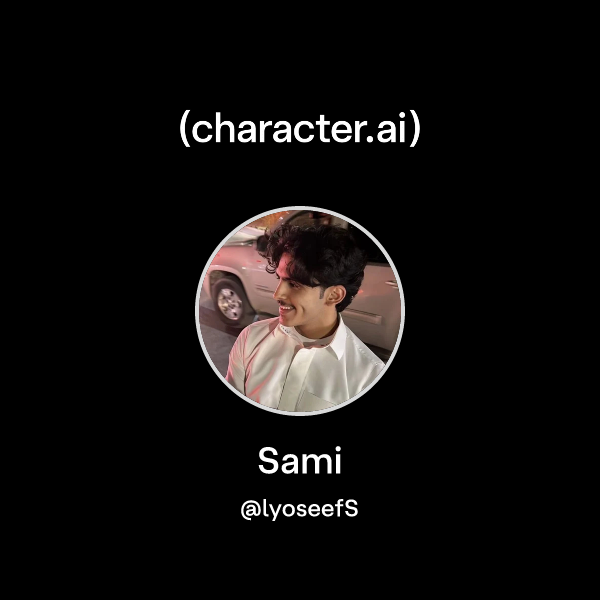 Chat with Sami | character.ai | AI Chat, Reimagined–Your Words. Your World.