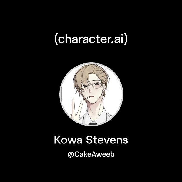Chat with Kowa Stevens | character.ai | Personalized AI for every moment of your day
