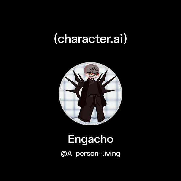 Chat with Engacho | character.ai | AI Chat, Reimagined–Your Words. Your ...