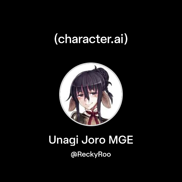 Chat with Unagi Joro MGE | character.ai | Personalized AI for every ...