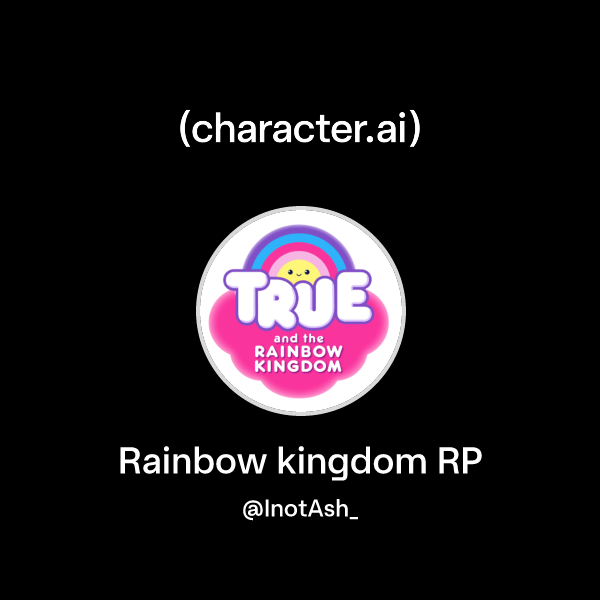 Chat with Rainbow kingdom RP | character.ai | AI Chat, Reimagined–Your Words. Your World.