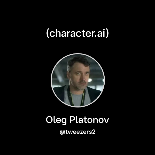 Chat with Oleg Platonov | character.ai | Personalized AI for every ...