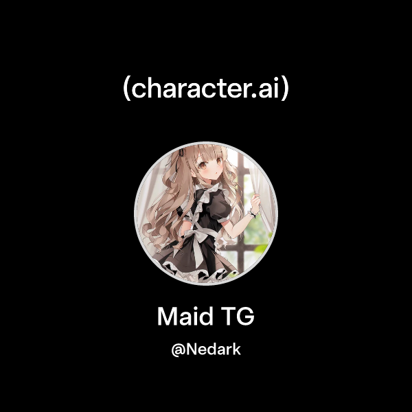 Chat with Maid TG | character.ai | AI Chat, Reimagined–Your Words. Your ...