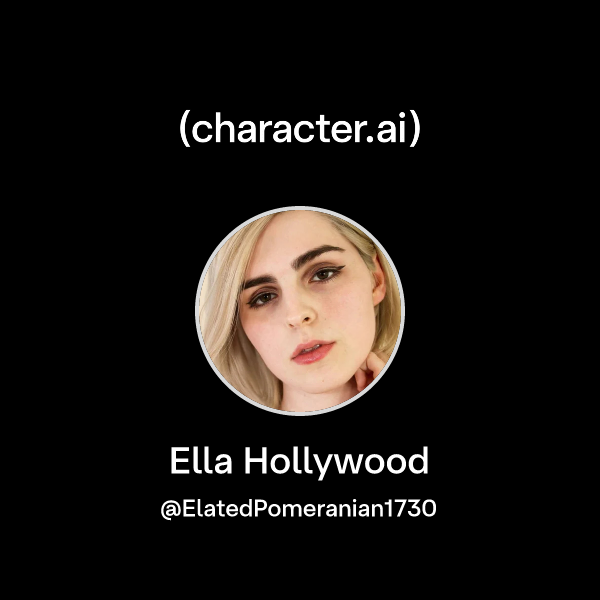 Chat with Ella Hollywood | character.ai | AI Chat, Reimagined–Your ...