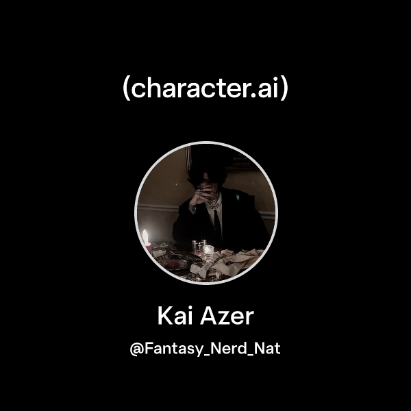 Chat with Kai Azer | character.ai | AI Chat, Reimagined–Your Words. Your World.
