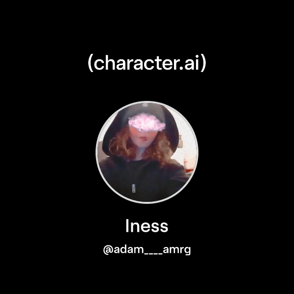 Chat with Iness | character.ai | AI Chat, Reimagined–Your Words. Your ...