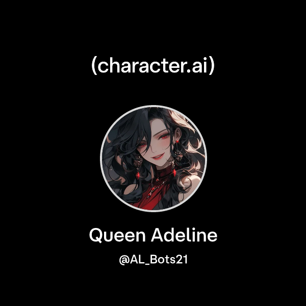 Chat with Queen Adeline | character.ai | AI Chat, Reimagined–Your Words ...