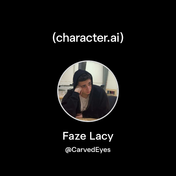 Chat with Faze Lacy | character.ai | AI Chat, Reimagined–Your Words ...