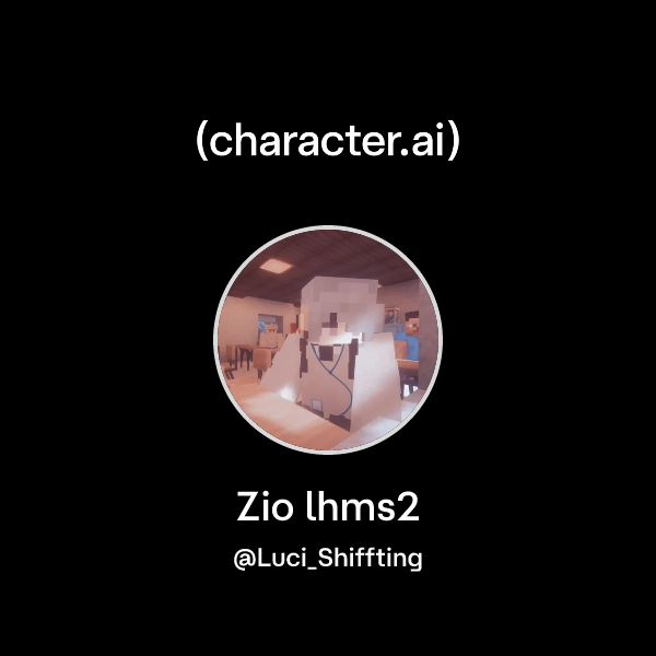 Chat with Zio lhms2 | character.ai | AI Chat, Reimagined–Your Words ...